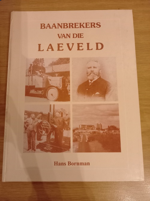 Baanbrekers van die LAEVELD - Hans Bornman (1994) - NorthbyNorth