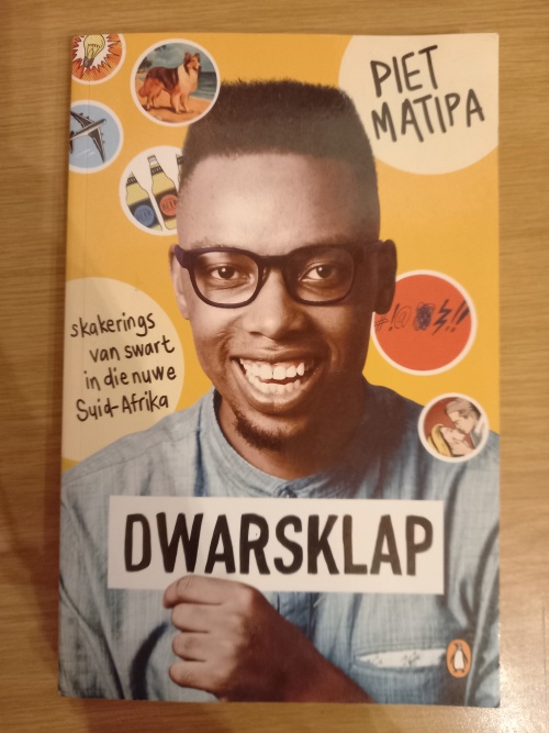 DWARSKLAP skakerings van swart in die Nuwe Suid-Afrika - Piet Matipa ...