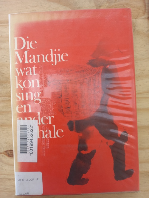 Die mandjie wat kon sing en ander verhale - Madeleine Gilard 1973 ...