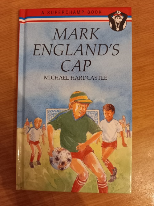 Mark England`s Cap by Michael Hardcastle (1990) 7-12yrs - NorthbyNorth
